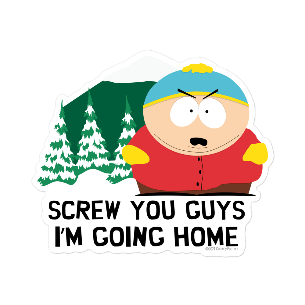 South Park Cartman Screw Your Guys Die Cut Sticker – Paramount Shop